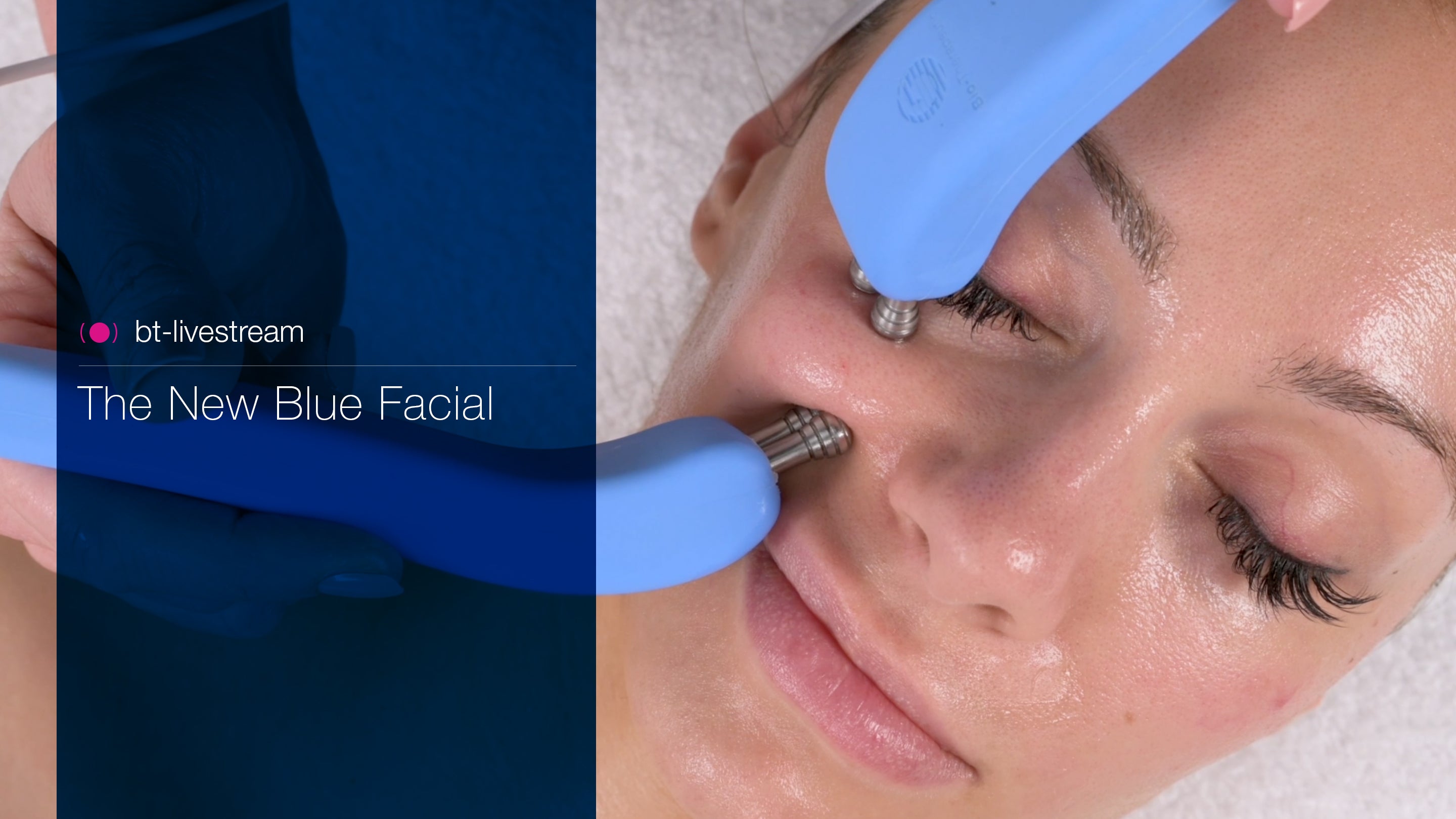 The New Blue Facial - US - July 29, 2024 – Bio-Therapeutic